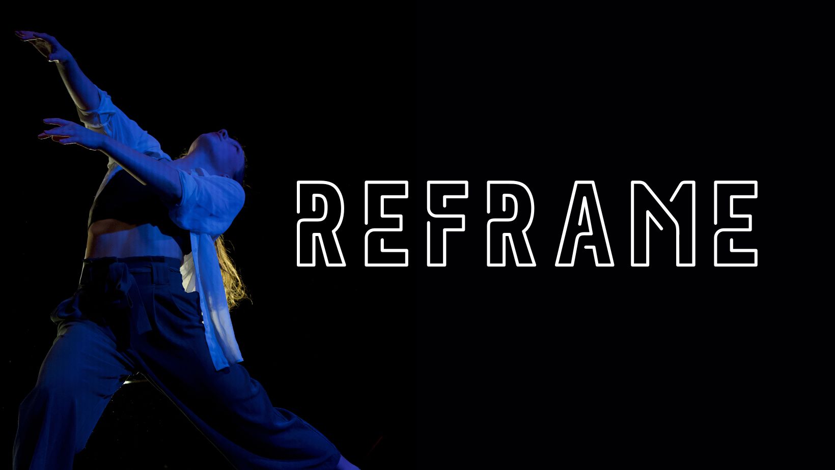 ReFrame - A Bez Dance Mentorship Grad Production - West Coast Curated